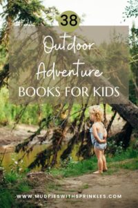 38 of the Best Outdoor Adventure Books for Kids