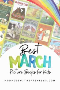 31 Best March Picture Books for Kids: Favorite Read Alouds - Mud Pies ...