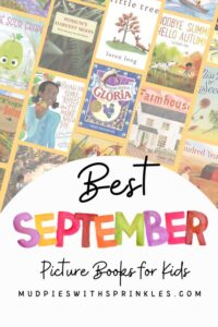 31 Best September Picture Books for Kids: Read Aloud List - Mud Pies ...