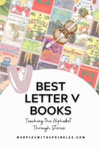 13 Best Letter V Books for Preschool and Kindergarten - Mud Pies with ...